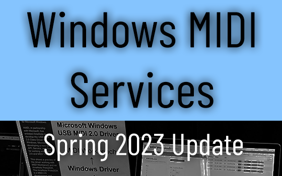 New Windows MIDI services Spring 2023 update – MIDI.org